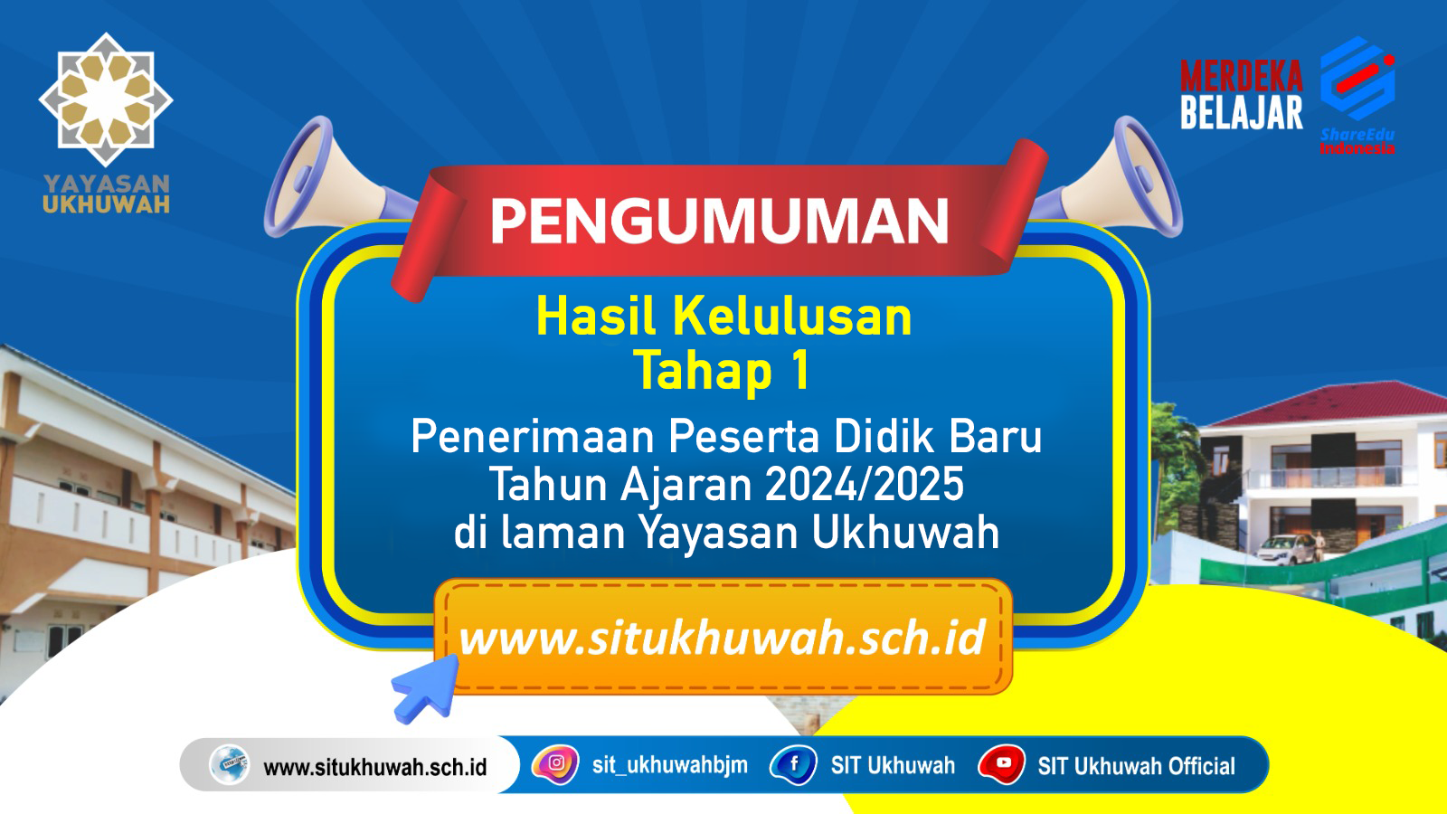 Pengumuman Kelulusan PPDB SIT Ukhuwah Tahun Ajaran 2024/2025 | YAYASAN UKHUWAH